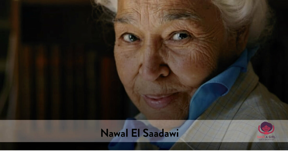 En recuerdo de Nawal el Sadawi - Save a Girl Save a Generation